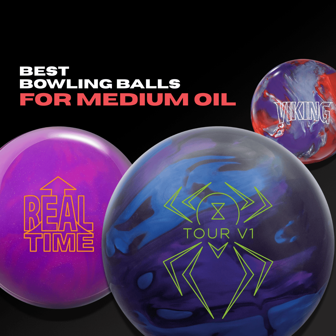 Best Bowling Balls For Medium Oil